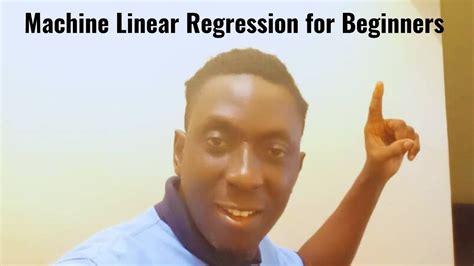 Machine Linear Regression For Beginners Part 3 Youtube