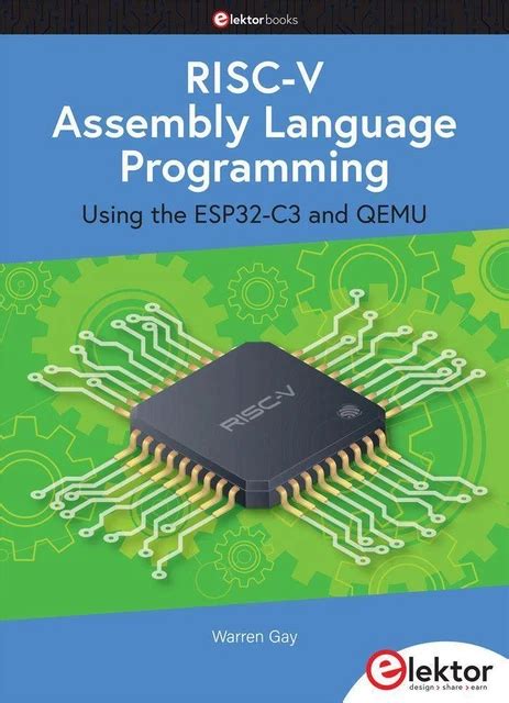 Risc V Assembly Language Programming Using Esp32 C3 And Qemu Buch