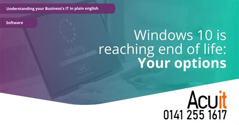 Windows 10 Eol What It Means To Your Business Acu It Solutions