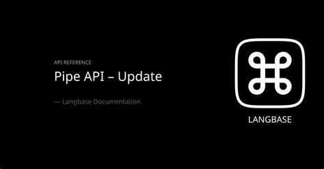 Pipe Api Update Langbase Docs