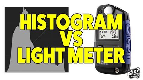 Light Meter Vs Histogram Ask David Bergman