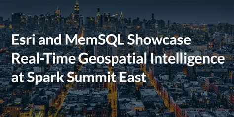 Singlestore At Spark Summit East