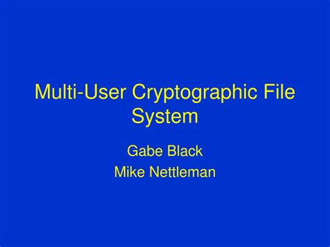 ppt multi user cryptographic file system powerpoint presentation