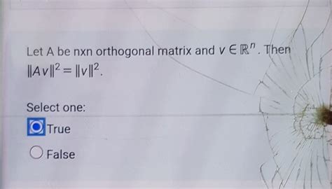 solved let a be nxn orthogonal matrix and ver then av 2