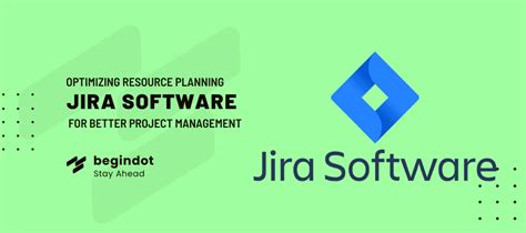 Optimizing Resource Planning In Jira For Better Project Management Begindot