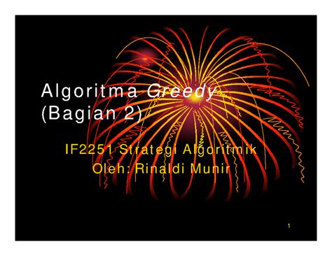 Algoritma Greedy Bagian 2 Algorit M A Gre E Dy Ba Gia N 2 I F2 2 5 1 St Ra T E Gi Algorit