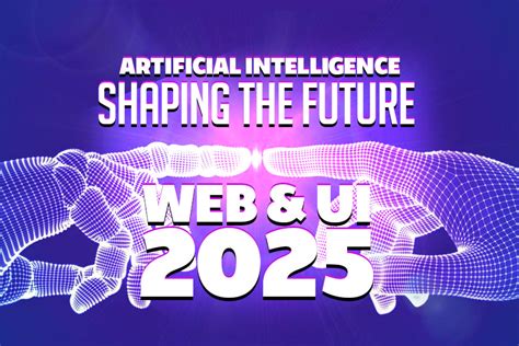 How Artificial Intelligence Is Shaping The Future Of Web And Ui In 2025