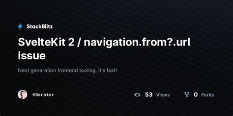 Sveltekit 2 Navigationfromurl Issue Stackblitz