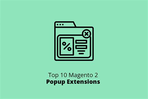 Top 10 Magento 2 Popup Extensions Web4pro