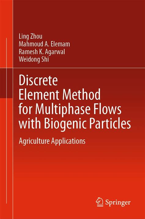 Discrete Element Method For Multiphase Flows With Biogenic Particles The Source Washu