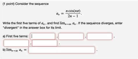 Solved 1 Point Consider The Sequence N Cos Nr Write The