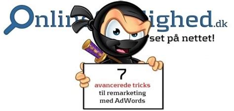7 Avancerede Tricks Til Adwords Remarketing