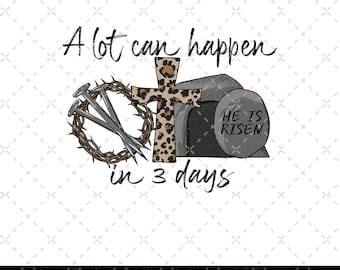 A Lot Can Happen In 3 Days Christian Coquette Png Christian Easter Png