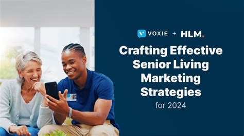 Senior Assisted Living Marketing Strategies For 2025 Voxie