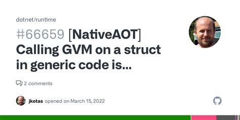 NativeAOT Calling GVM On A Struct In Generic Code Is Crashing With AV Issue Dotnet