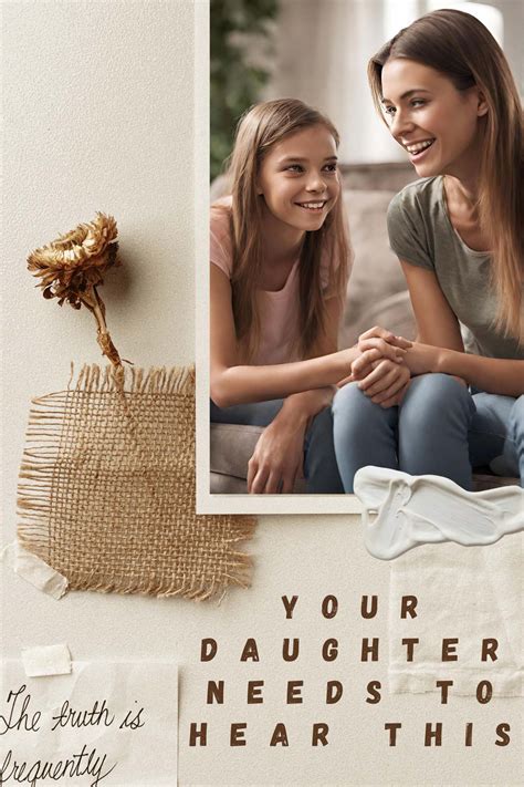 10 Important Things A Mother Should Tell Her Daughter Momma Teen