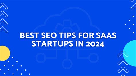 The Best Seo Strategies For Saas Startups In 2024 Bishal Paul