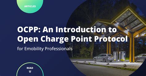 OCPP An Introduction To Open Charge Point Protocol For Emobility Professionals