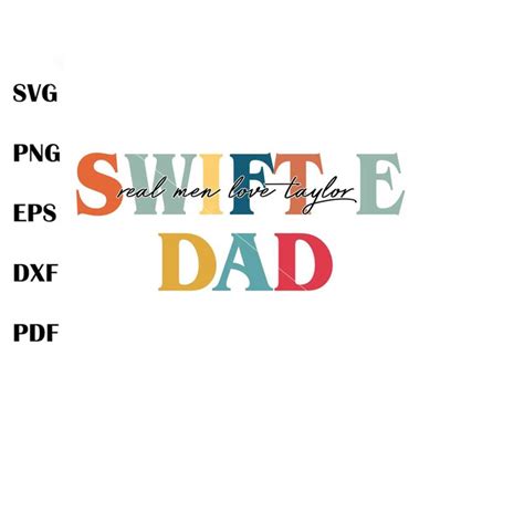 Swiftie Dad Swiftie Husband Eras Tour Svg Taylor Swift Svg Inspire