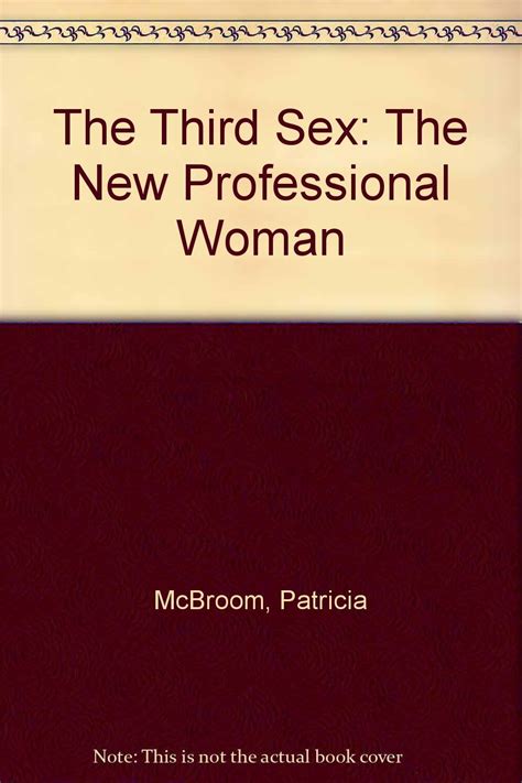 The Third Sex The New Professional Woman Revised And Updated McBroom Amazon