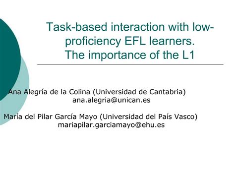 Ppt Task Based Interaction With Low Proficiency Efl Learners The