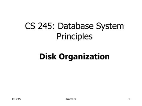Cs 245 Database System Principles Disk Organization Ppt Download