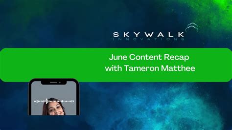 June Content Recap With Tameron Matthee Tameron Matthee