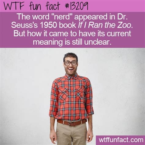 Wtf Fun Fact 13209 The Origin Of The Word Nerd
