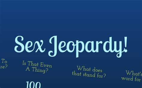Sex Jeopardy by Chancé Rothwell on Prezi