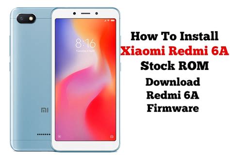 How To Install Xiaomi Redmi A Stock Rom Redmi A Flash File Tool