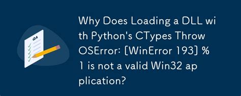 Why Does Loading A Dll With Pythons Ctypes Throw Oserror Winerror