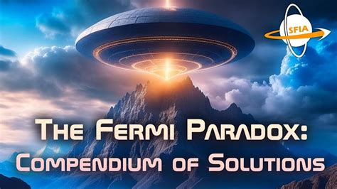 The Fermi Paradox Compendium Of Solutions And Terms Lifeboat News The Blog