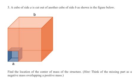 solved 5 a cube of side a is cut out of another cube of