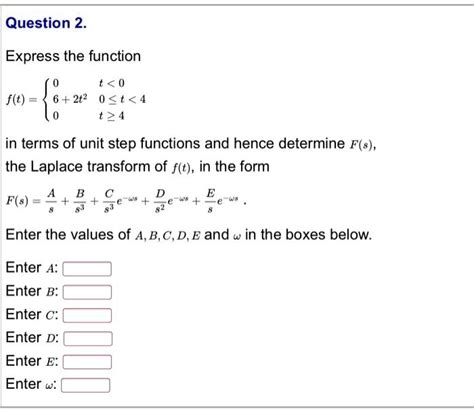 Solved Question 2 Express The Function T