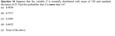 Solved Question Suppose That The Variable X Is Normally Chegg