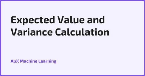 Expected Value And Variance Calculation