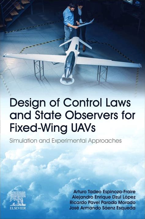 Design Of Control Laws And State Observers For Fixed Wing Uavs 9780323954051
