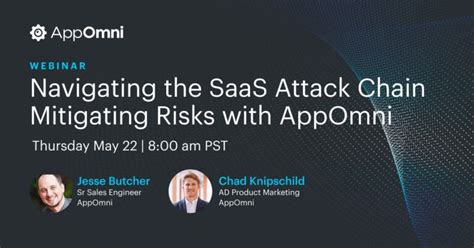 Navigating The Saas Attack Chain Mitigating Risks With Appomni Security Boulevard