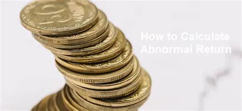 How To Calculate Abnormal Return
