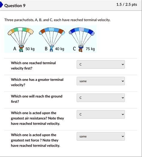 Solved Question 9 1 5 2 5 Pts Three Parachutists A B And C Each Have Reached Terminal