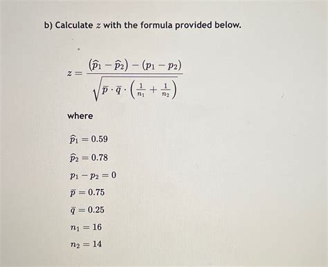 solved b ﻿calculate z ﻿with the formula provided