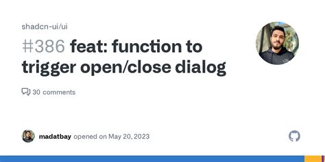 Feat Function To Trigger Open Close Dialog Issue Shadcn Ui Ui GitHub