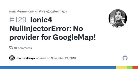 Ionic Nullinjectorerror No Provider For Googlemap Issue Ionic Team Ionic Native