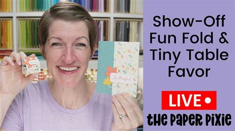 🔴 Show Off Fun Fold And Tiny Table Favor Episode 303 Fun Fold Cards
