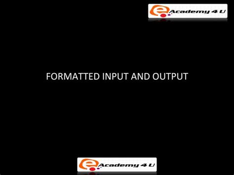 Formatted Input And Output Ppt