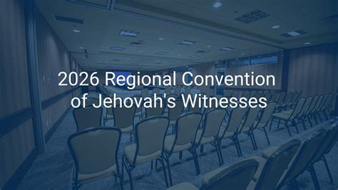 2026 Regional Convention Of Jehovahs Witnesses Penticton Trade And