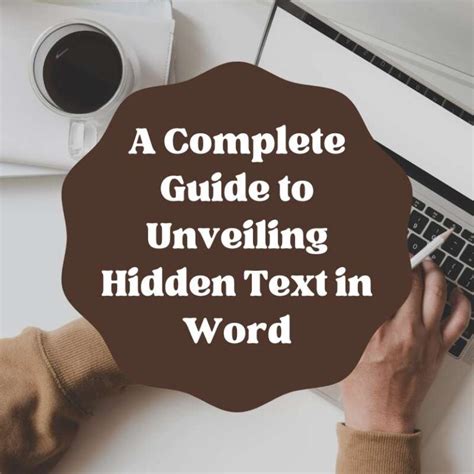 A Complete Guide To Unveiling Hidden Text In Word Adazing