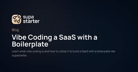 Vibe Coding A Saas With A Boilerplate Supastarter Saas Starter Kit For Nextjs Nuxt And