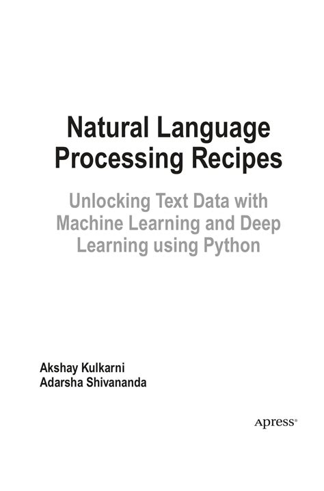 Natural Language Processing Recipes Unlocking Text Data With Machine E Books Max30