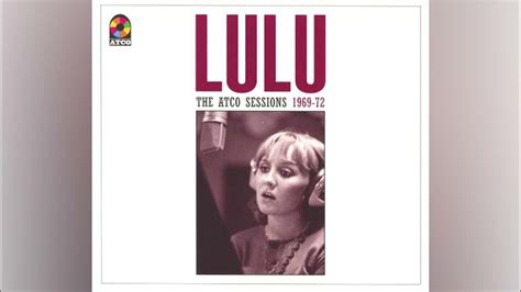Love Song Lulu 1969 1972 Previously Unreleased Youtube